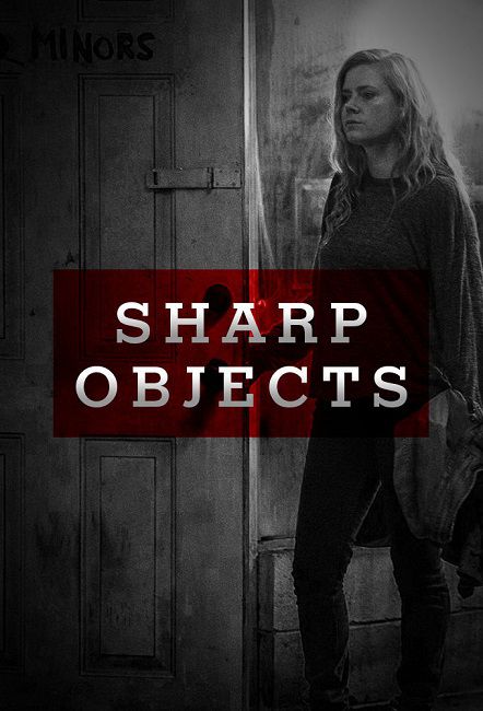 Острые предметы (Sharp Objects) — даты выхода серий, рейтинг, видео и трейлеры